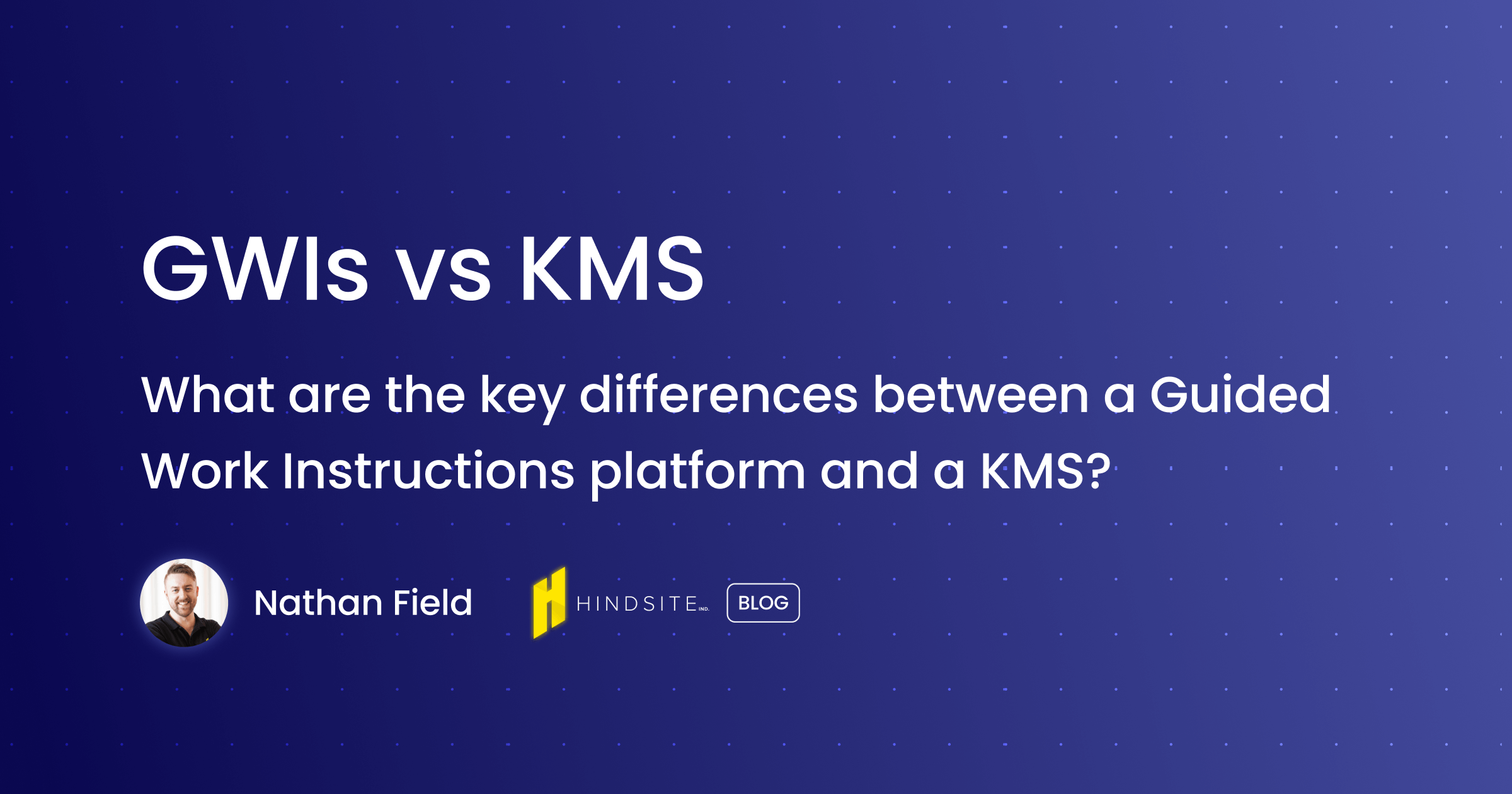 What is a GWIs platform vs a KMS? - The HINDSITE Blog